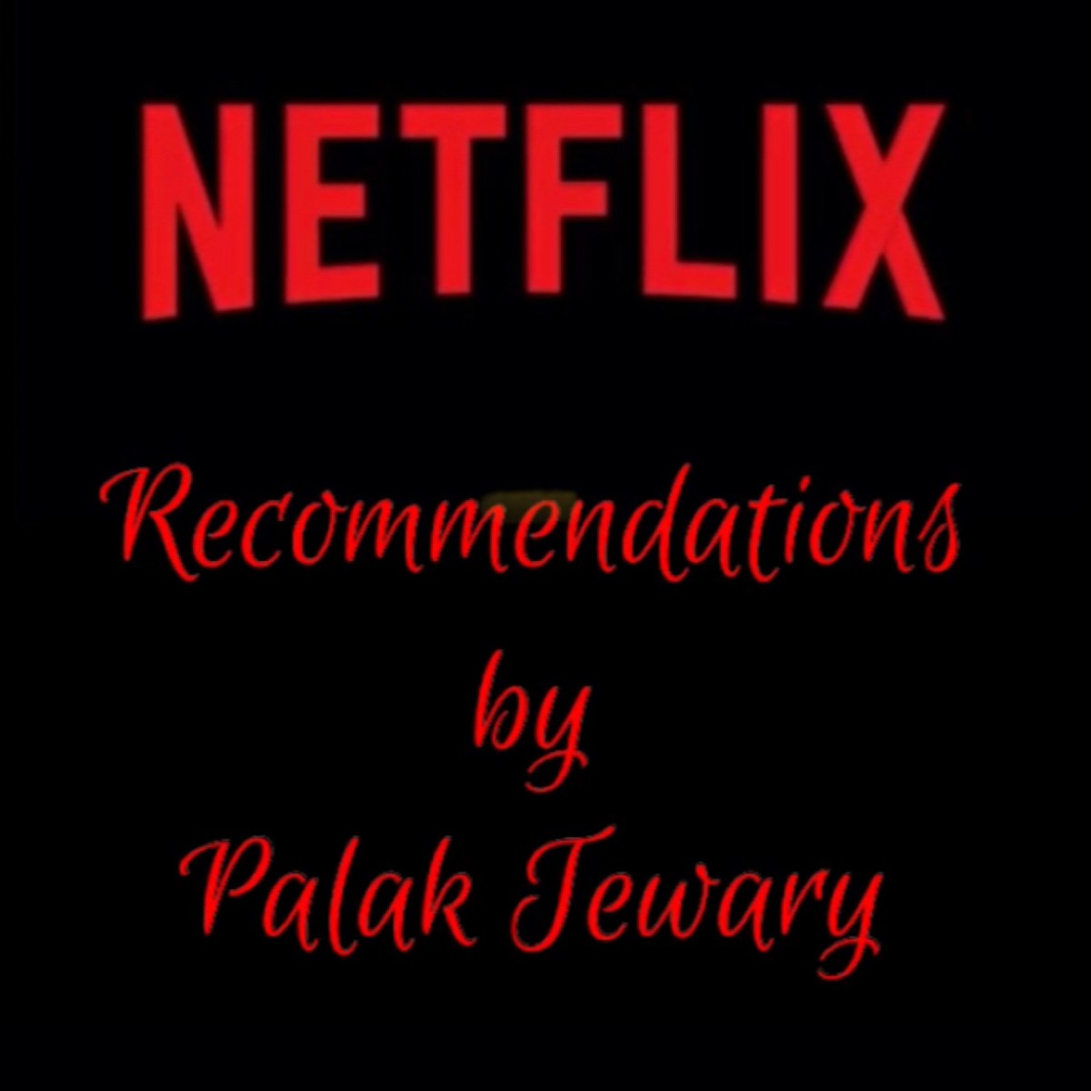 Netflix Recommendations | North Harrow Community Library – Palak Tewary