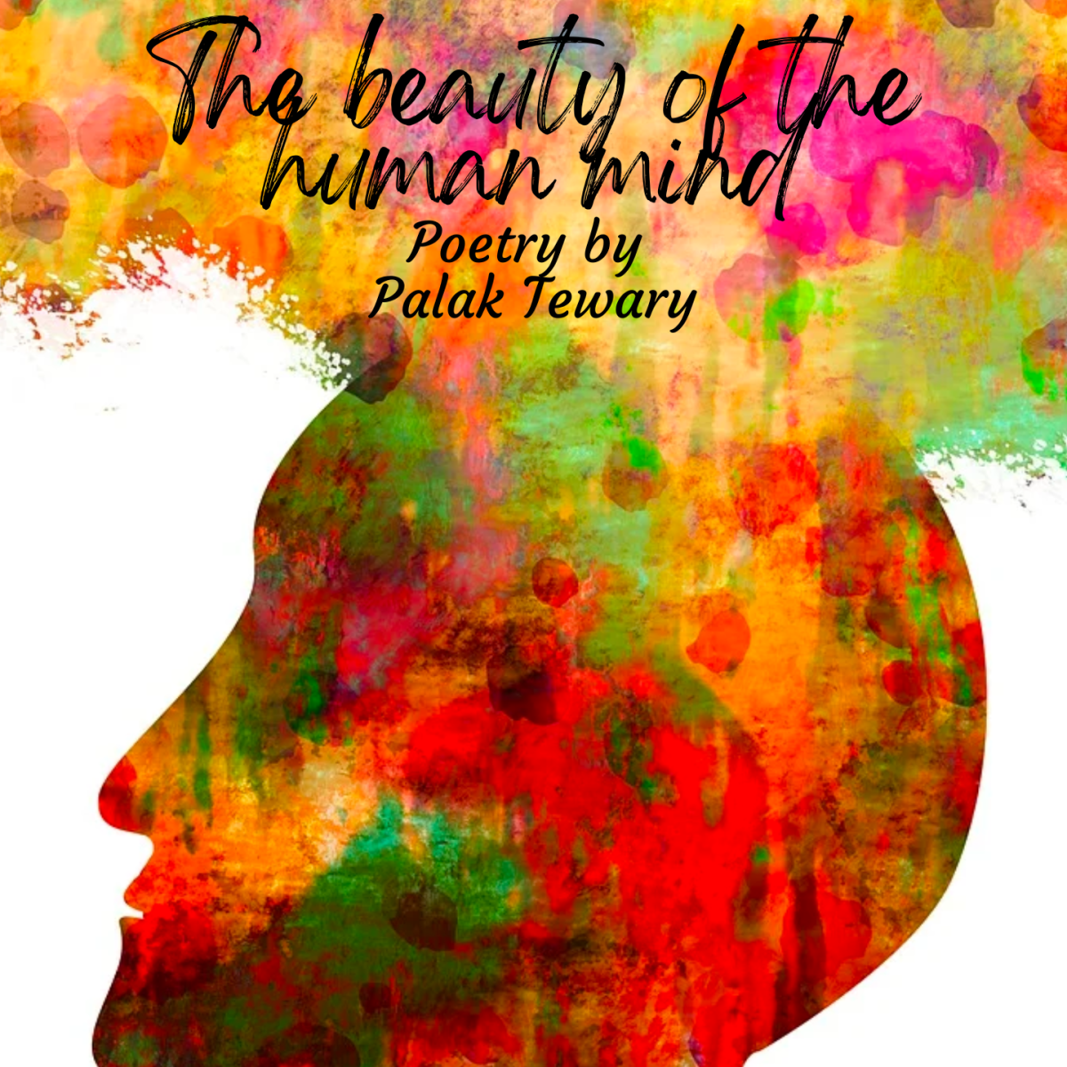 The Beauty Of The Human Mind | Poetry | Pen to Print – Palak Tewary